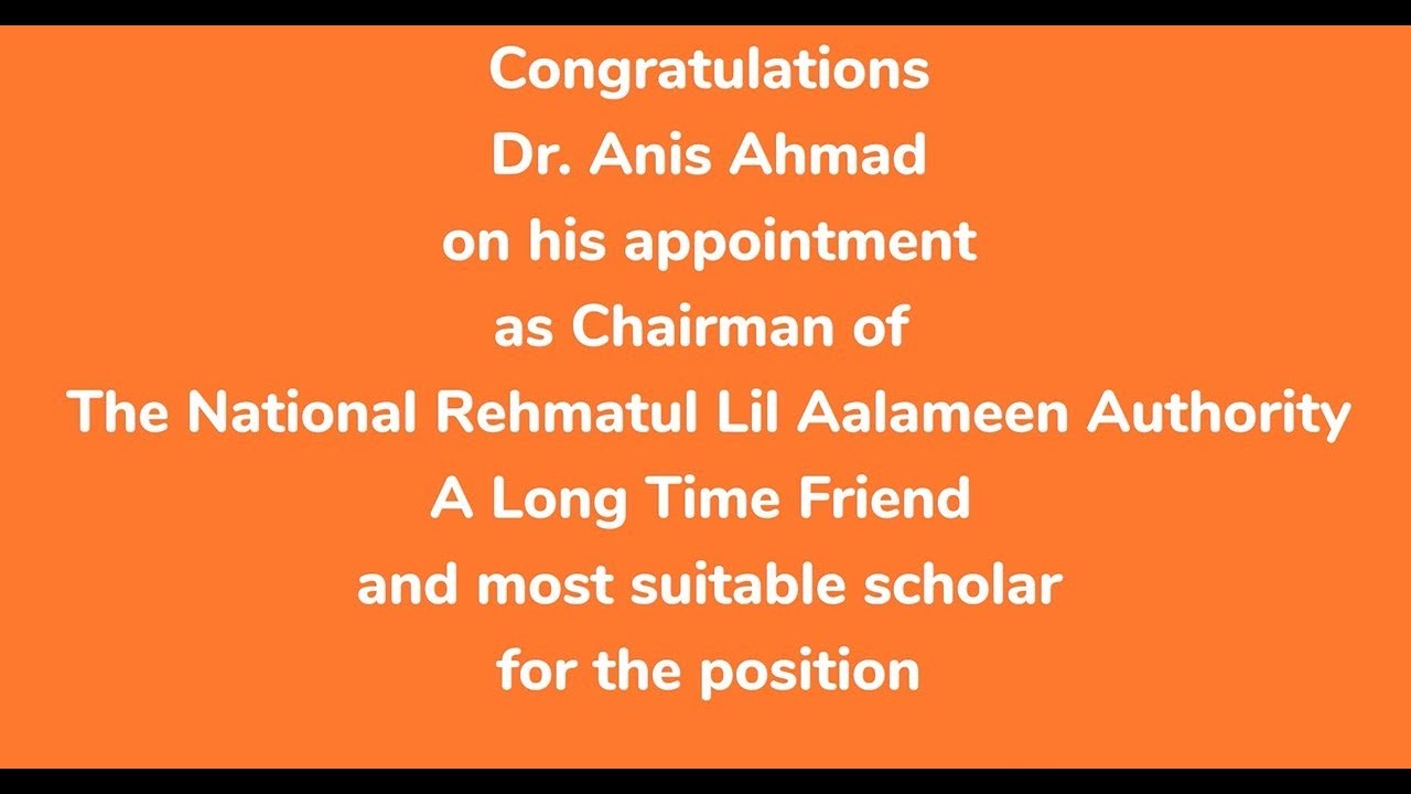 Congratulations Prof. Dr. Anis Ahmad Chairman National Rehatul Lil ...