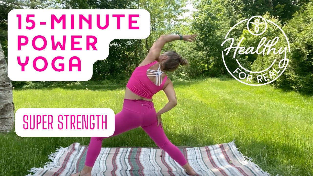 15 Minute Power Vinyasa Flow Yoga - Super Strength - YouTube