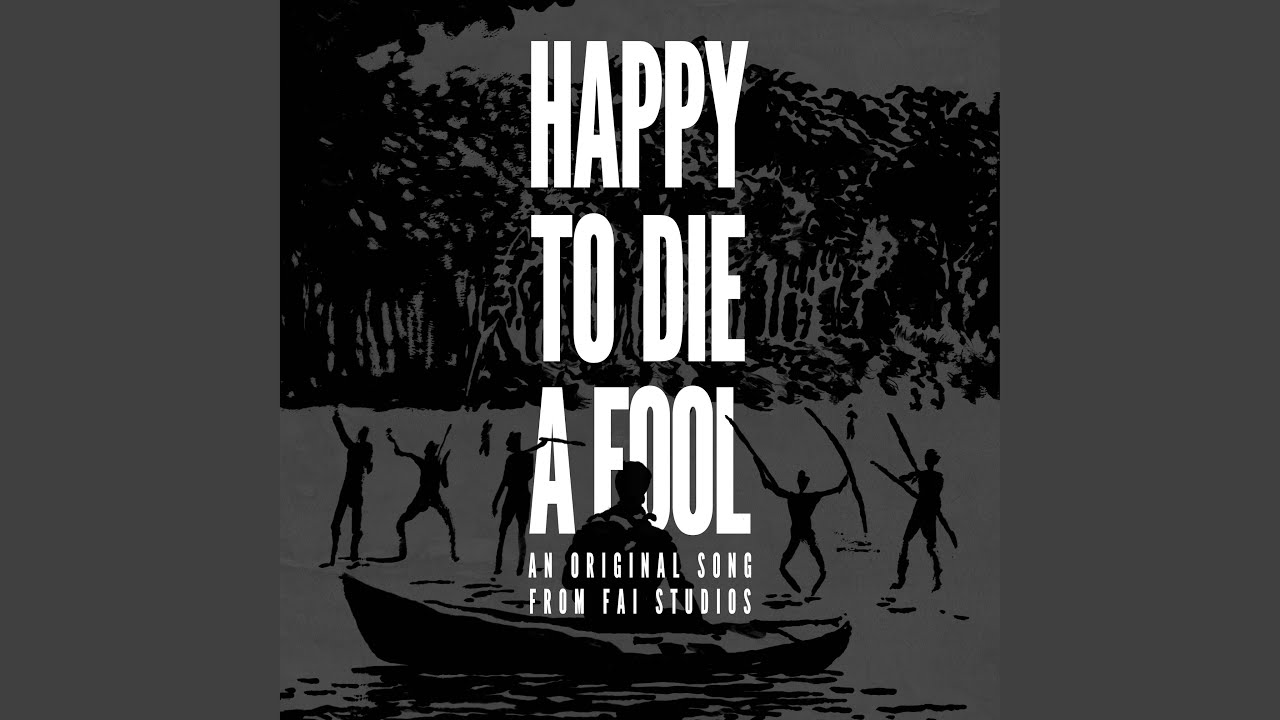 Happy to Die a Fool - YouTube
