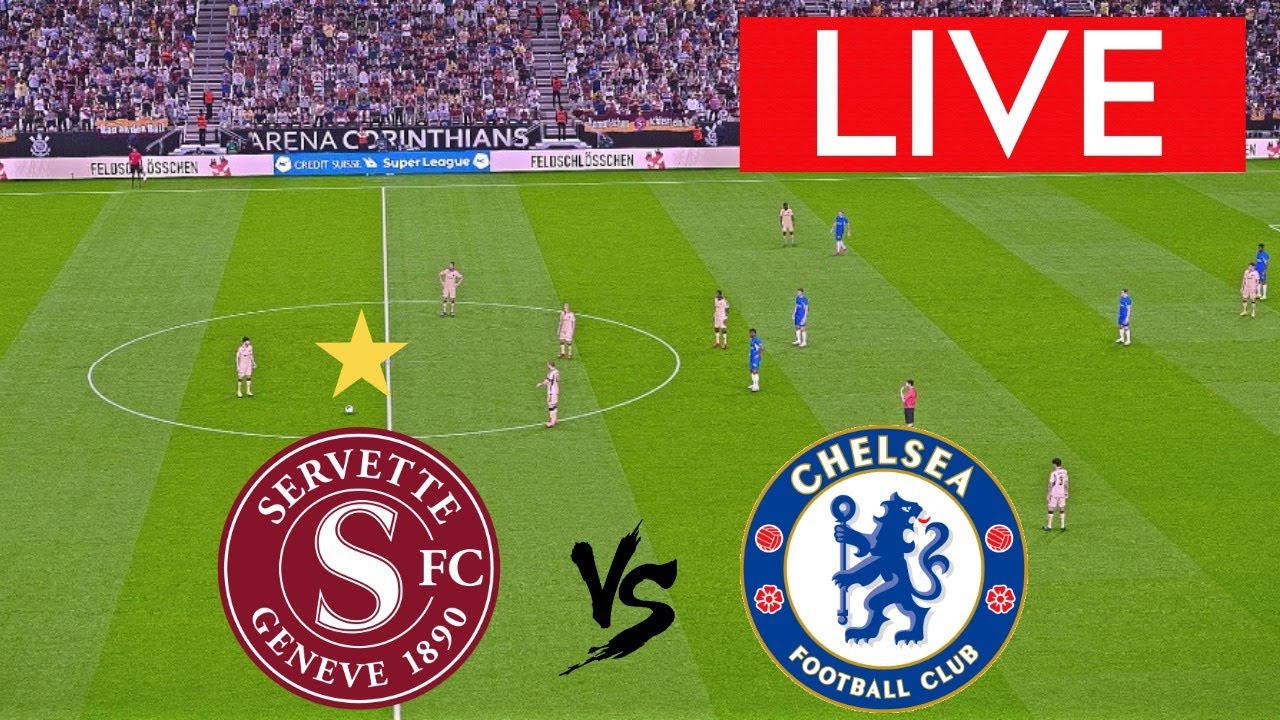 Servette vs Chelsea LIVE | UEFA Conference League 2024 | Playoffs ...