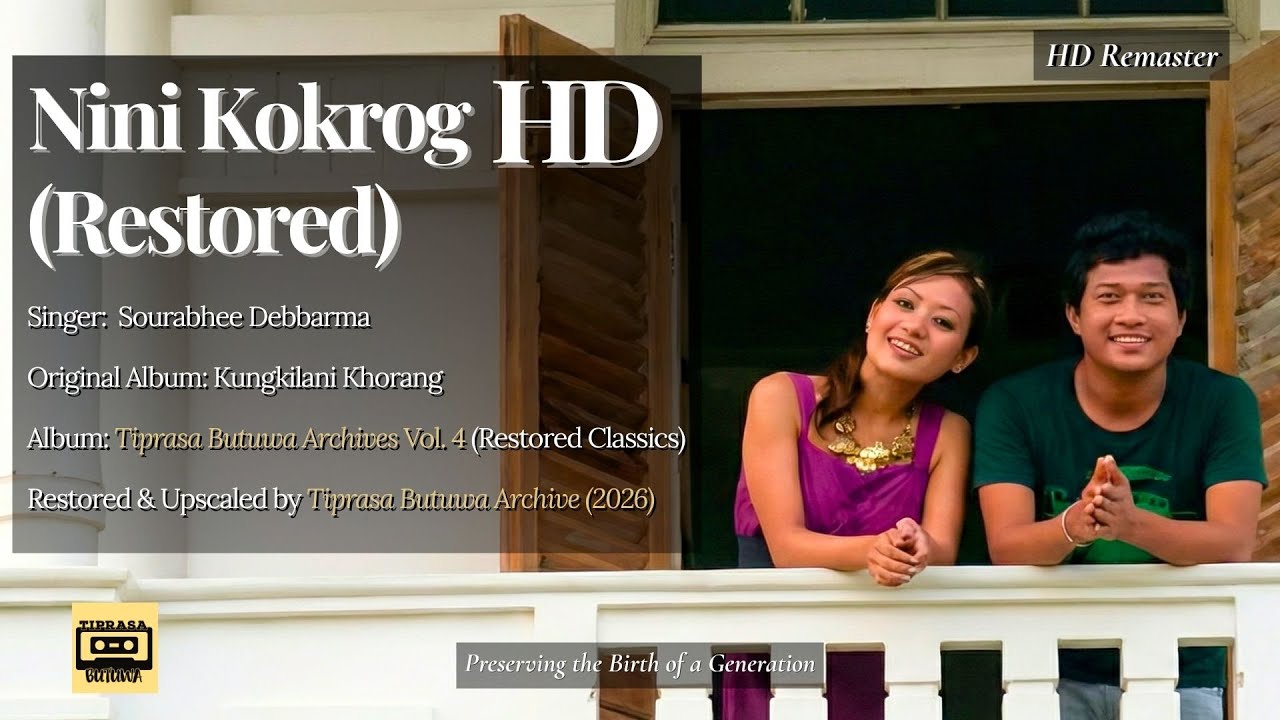 Nini Kokrog (Restored HD) | Sourabhee Debbarma | Kokborok Classic ...