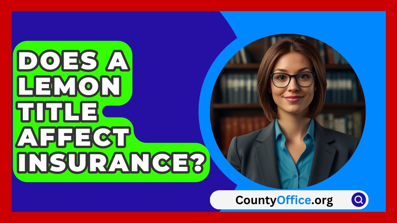 Does A Lemon Title Affect Insurance? - CountyOffice.org - YouTube
