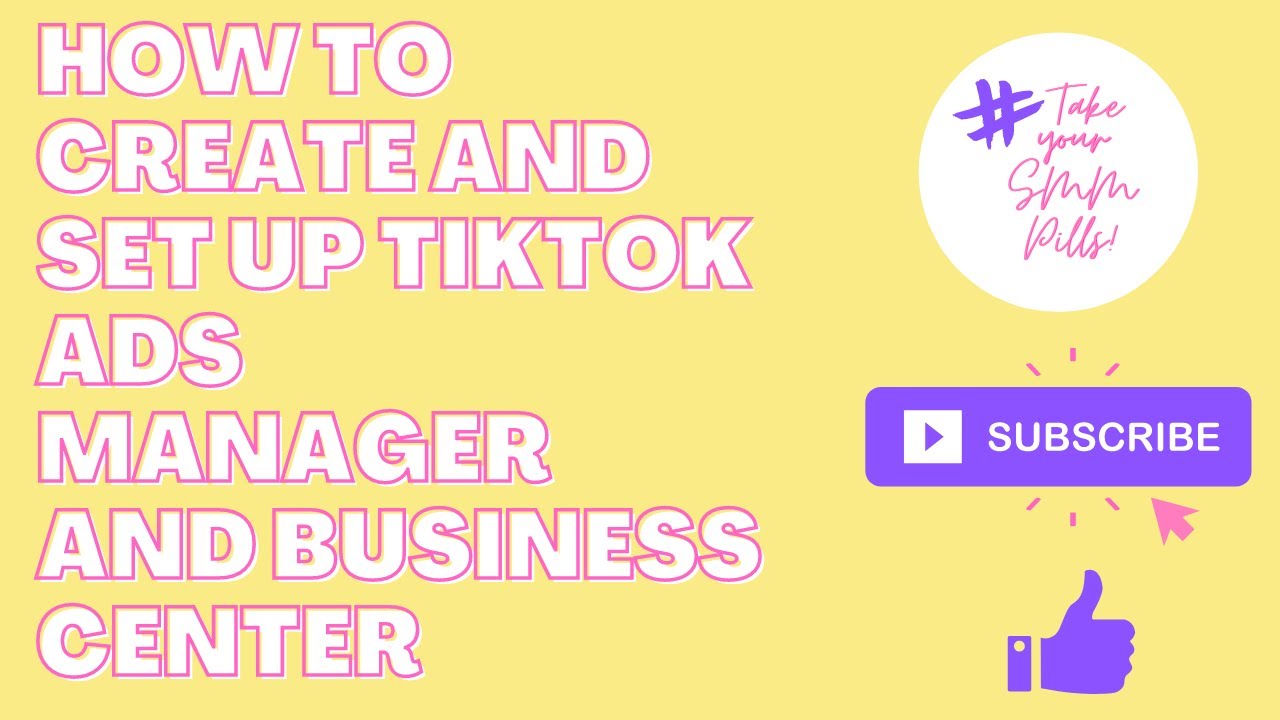 How to create Tiktok Ads Manager and Business Center - YouTube