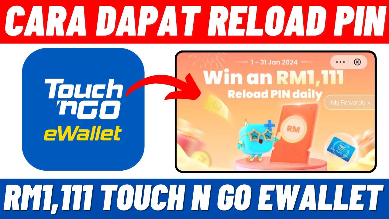 TERBARU ‼️ Cara Dapat Free Reload PIN Touch 'n Go eWallet RM1,111 ...