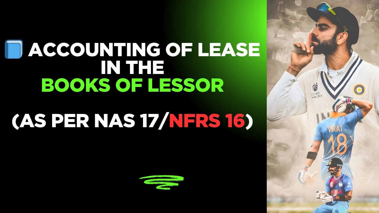 NFRS 16-LEASE ( IN BOOK OF LESSOR, if finance lease and operating lease ...