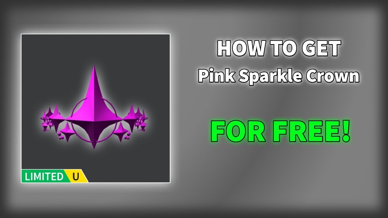 How To Get A Pink Sparkle Crown FOR FREE! (ROBLOX Free UGC Limited ...