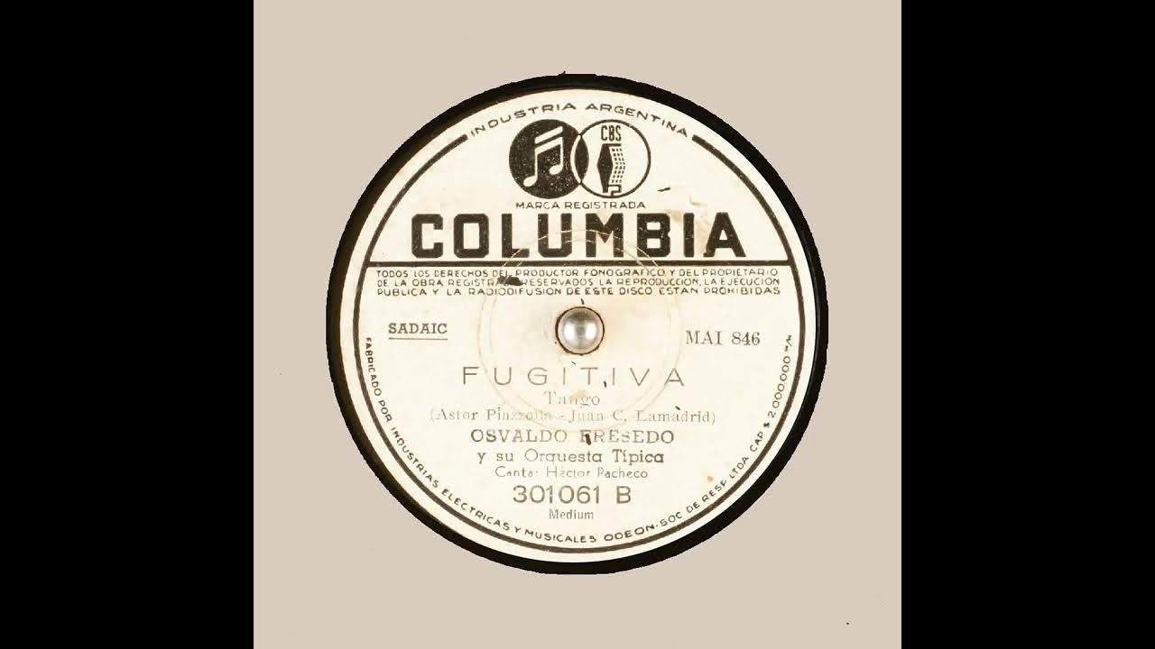 FUGITIVA OSVALDO FRESEDO y su Orquesta Típica - YouTube