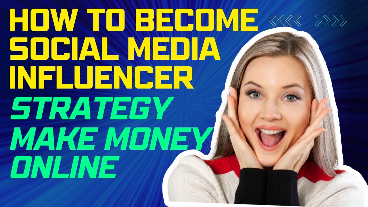 How to become social media influencer | Make Money Online | Influencer ...