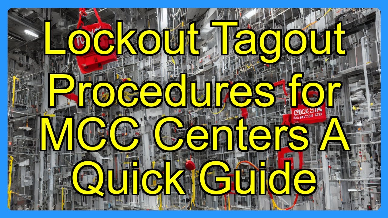 Lockout Tagout Procedures for MCC Centers A Quick Guide - YouTube
