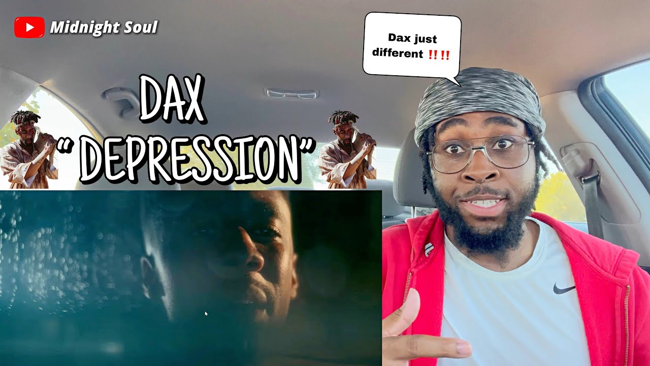 Dax - “ Depression” {SOUL REACTION!!} - YouTube