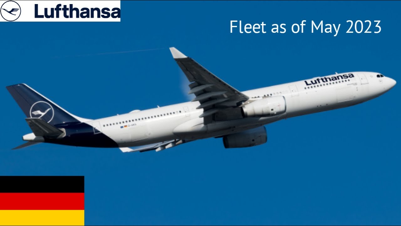 Lufthansa Fleet as of May 2023 - YouTube