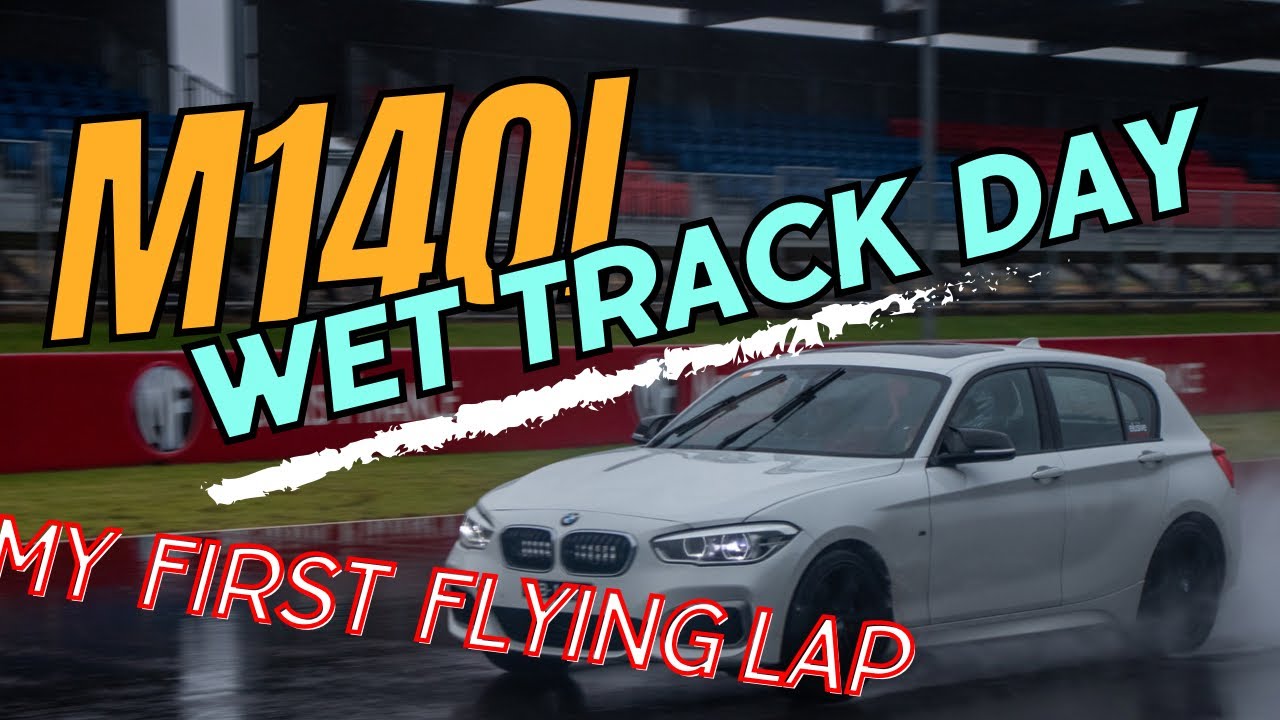 My very first track day! WET Track in a 480HP 650Nm RWD M140i - YouTube