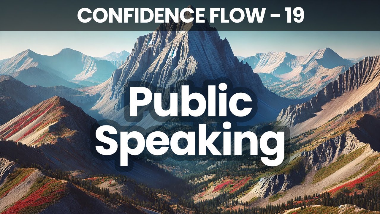 Public Speaking | Confidence Flow | 21 Days to Becoming Your Best Self ...