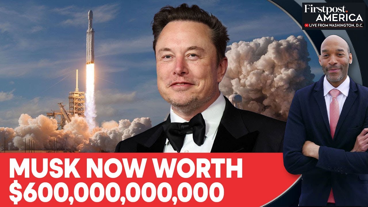 Elon Musk Becomes First Person Ever Worth $600 Billion on SpaceX Buzz ...