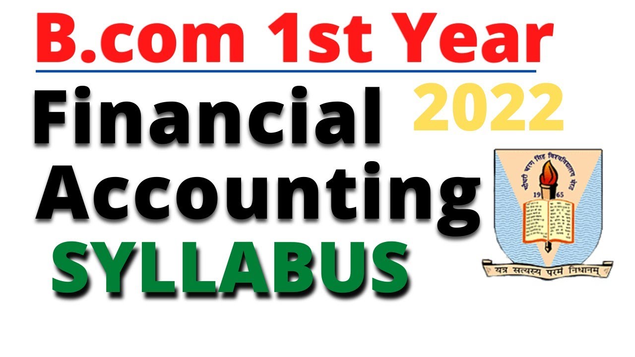 Financial Accounting Syllabus | B.com 1st year | Chapters of financial ...