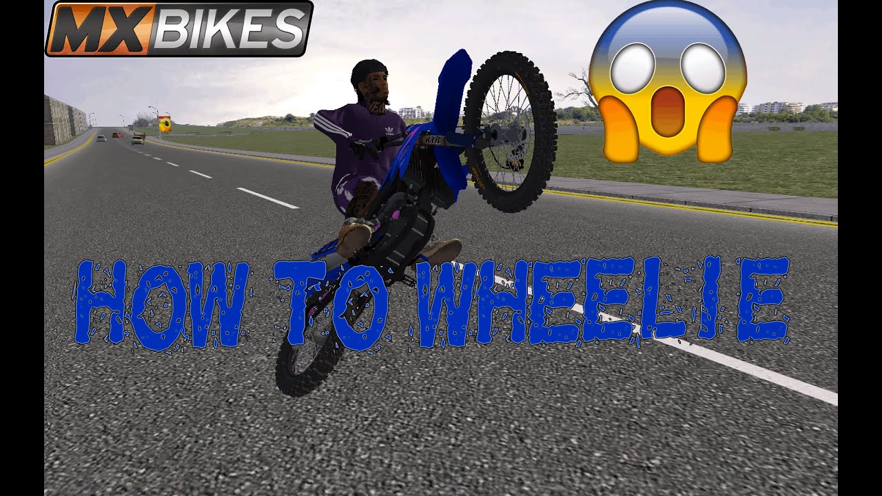 HOW TO WHEELIE IN MX BIKES IN 2025!!!(BEST TUTORIAL) - YouTube