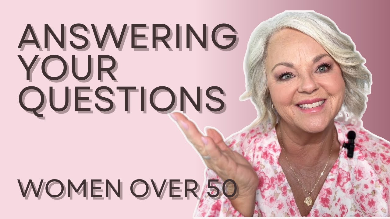 Answering Your Questions | Mother's Day Gift Ideas | Women Over 50 # ...