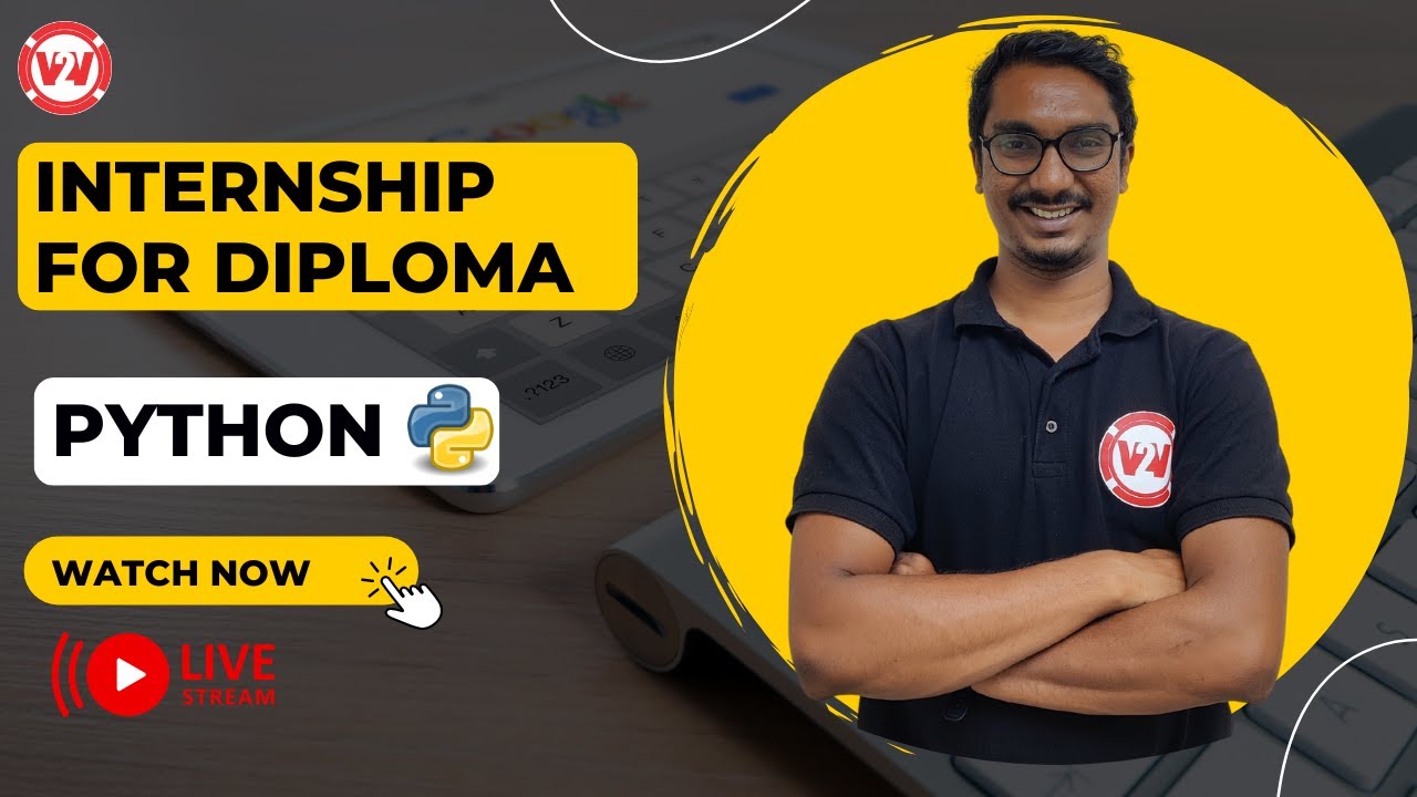 PYTHON Internship | FY / SY / TY DIPLOMA | V2V EdTECH LLP | Akshay Sir - YouTube
