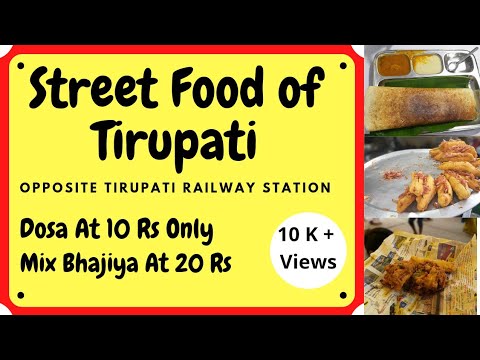 Street Food Of Tirupati | Food Of Tirupati | Food Of Andhra Pradesh ...
