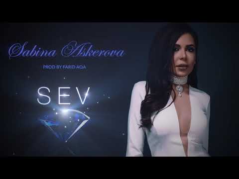 Sabina Askerova - SEV (Prod by Farid Aqa)