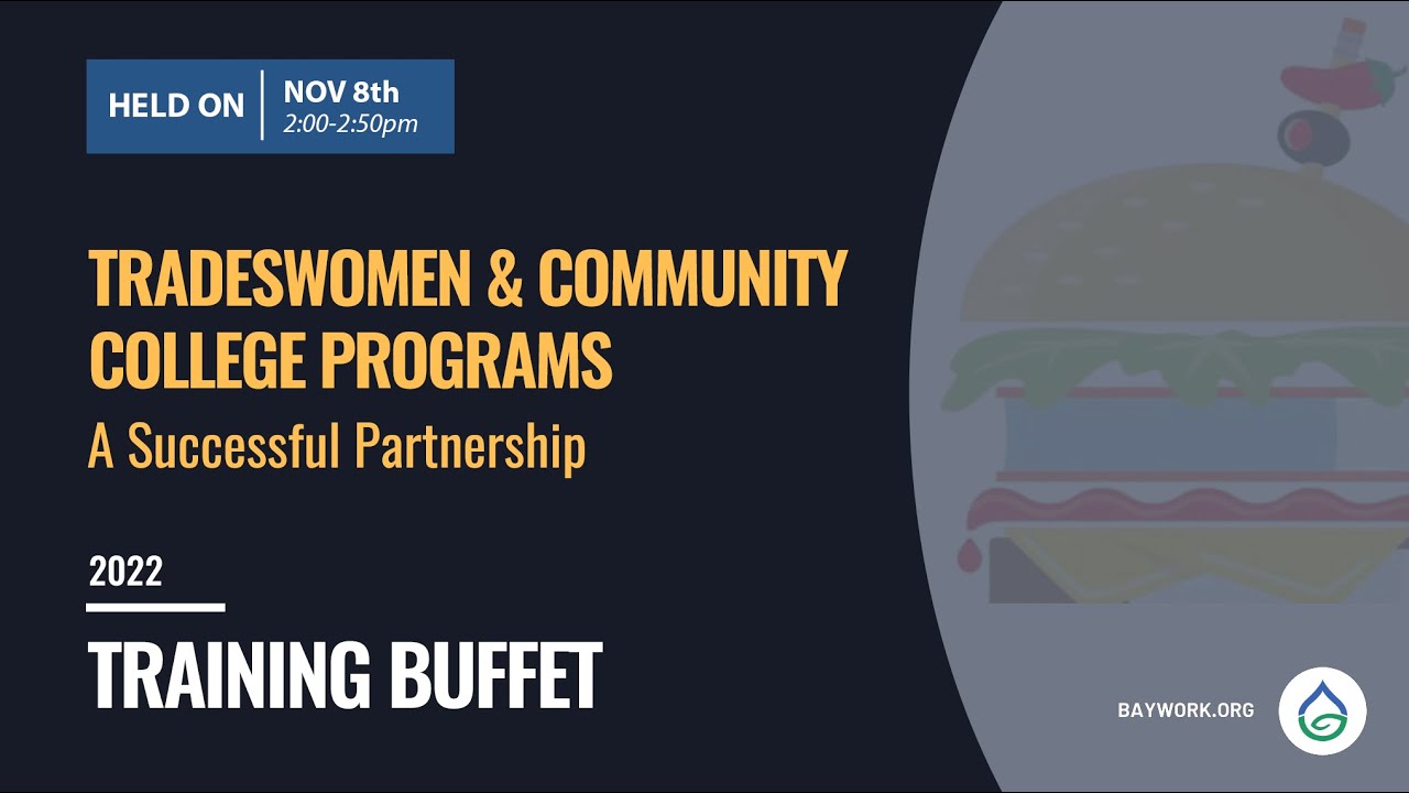 Training Buffet- Session 4: Tradeswomen and Community College Programs ...