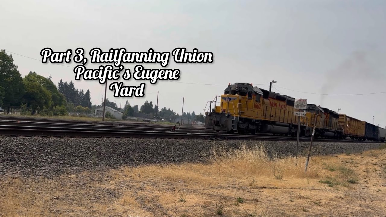 Railroad Vacation! Season 2 Part 3, Railfanning Union Pacific’s Eugene Yard! - YouTube