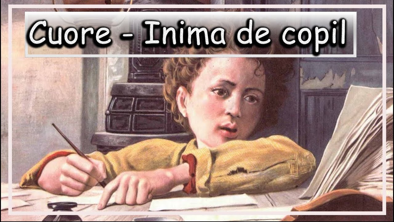 Cuore - Inima de copil cap.11| 👑 Povesti si Basme pentru copii - YouTube