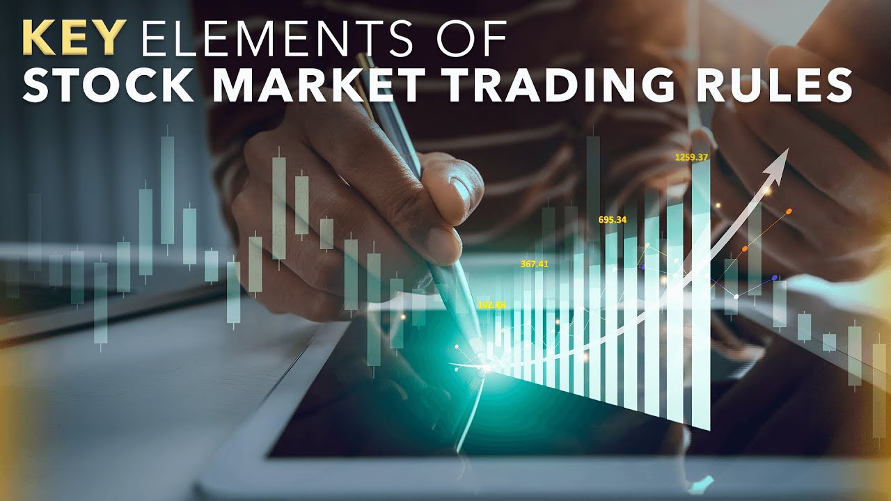 The Key Elements of Stock Market Trading Rules - YouTube
