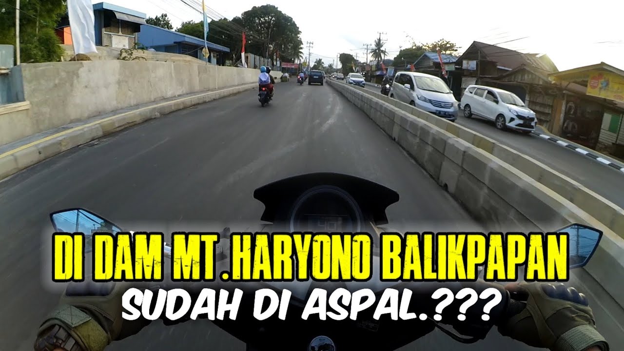 UPDATE TERBARU JL.MT HARYONO BALIKPAPAN HARI INI - MOTOVLOG BALIKPAPAN ...