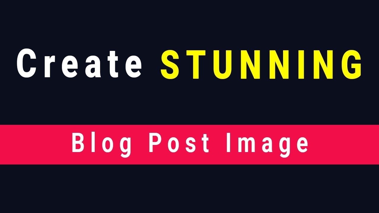 How to create stunning blog post image in Photoshop | With Proper ...