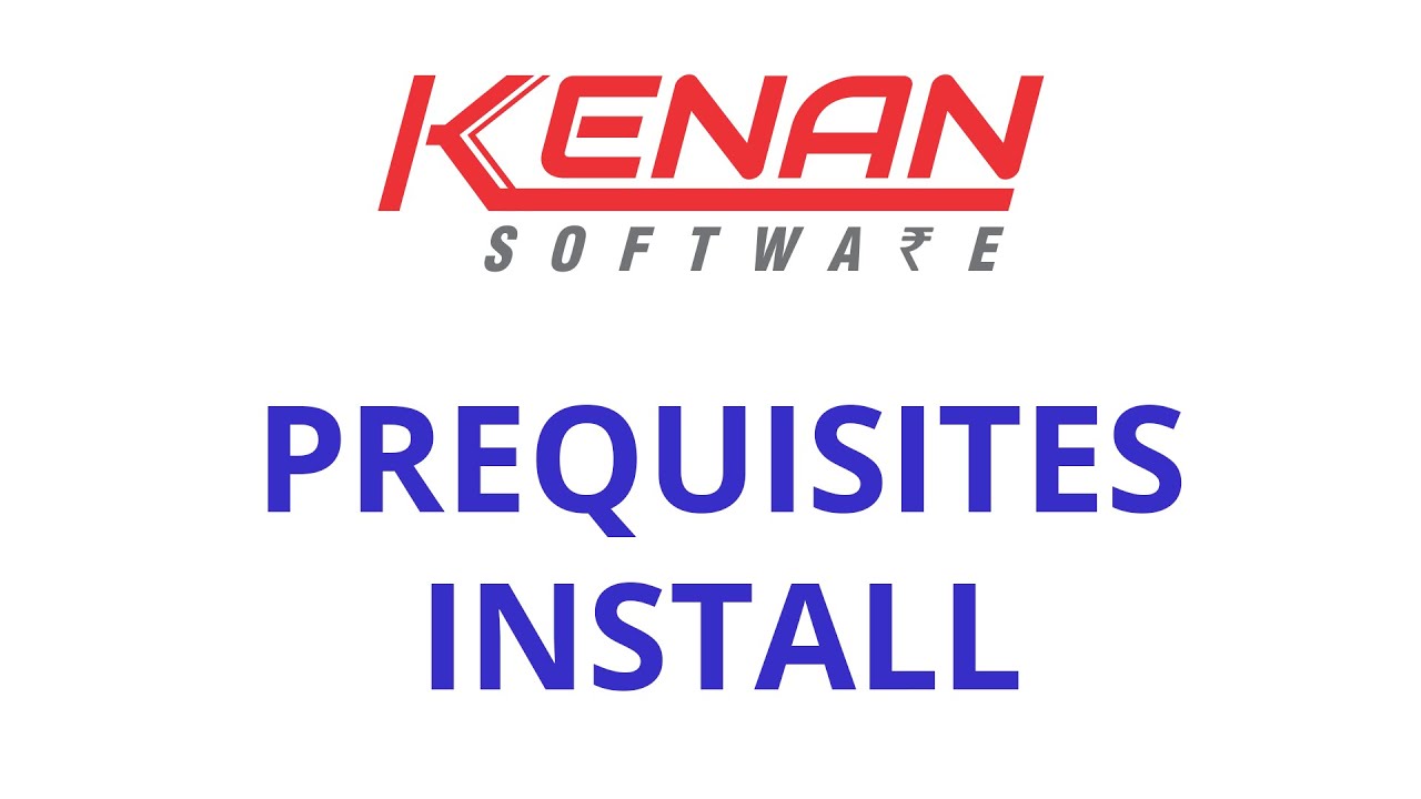 How to install Prerequisites of KENAN Software ? - YouTube