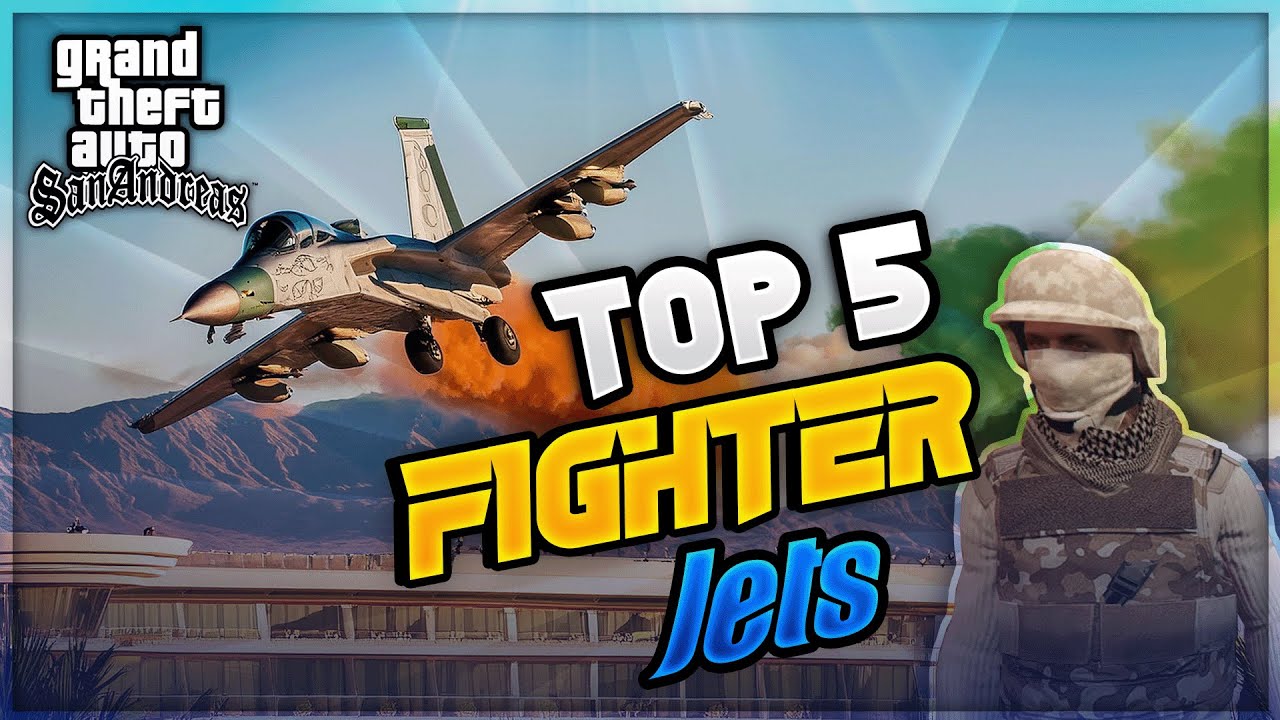 TOP 5 Fighter Jets Mod GTA San Andreas | Top 5 Fighter Jets | Top 5 ...