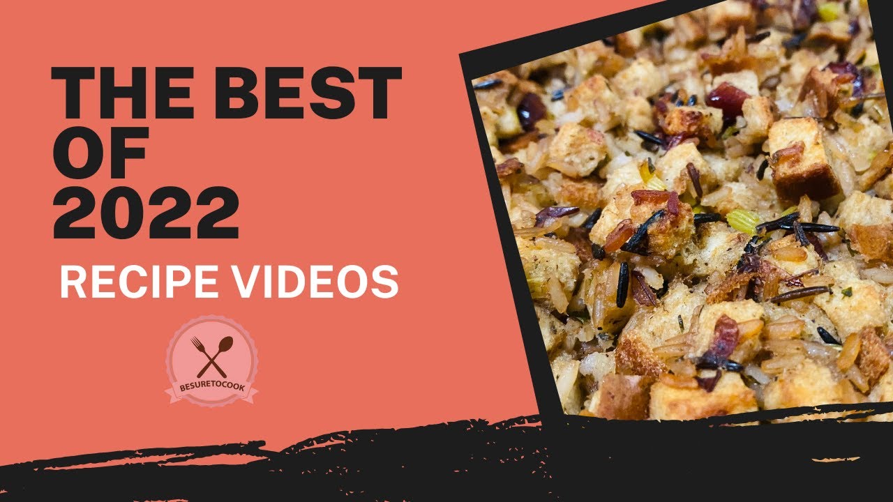 The Best Cooking Recipes: 2022 (Flashback Recipe) Besuretocook - YouTube