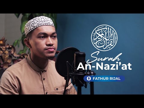 Murattal Surah An Nazi'at - Fathur Rijal