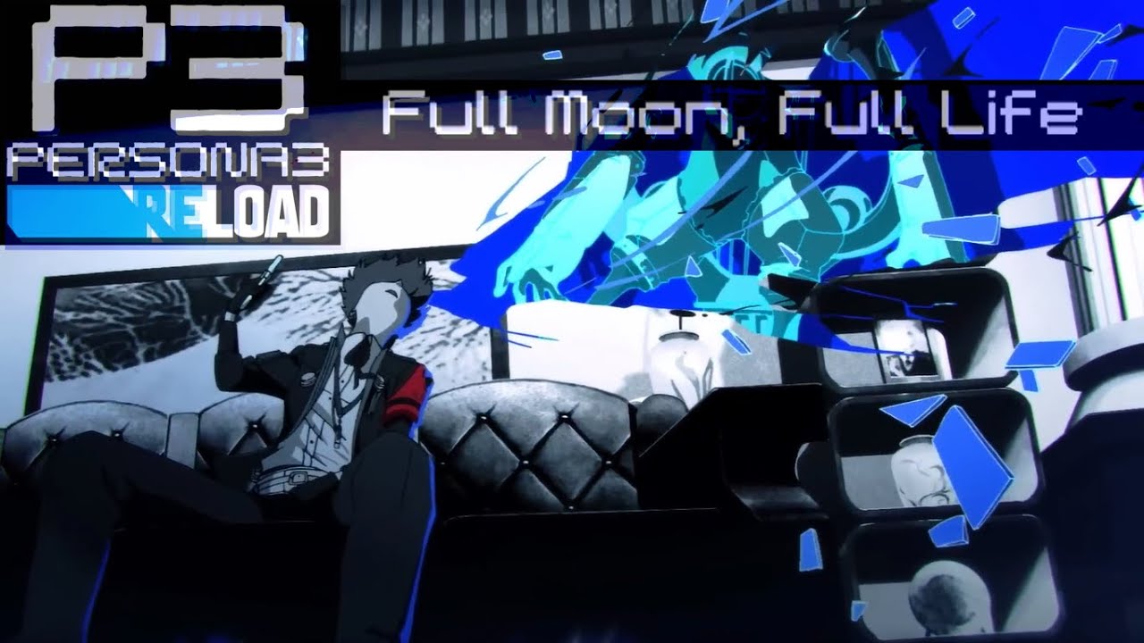 Full Moon Full Life (FULL VERSION) - Persona 3 Reload Opening (Fanmade ...