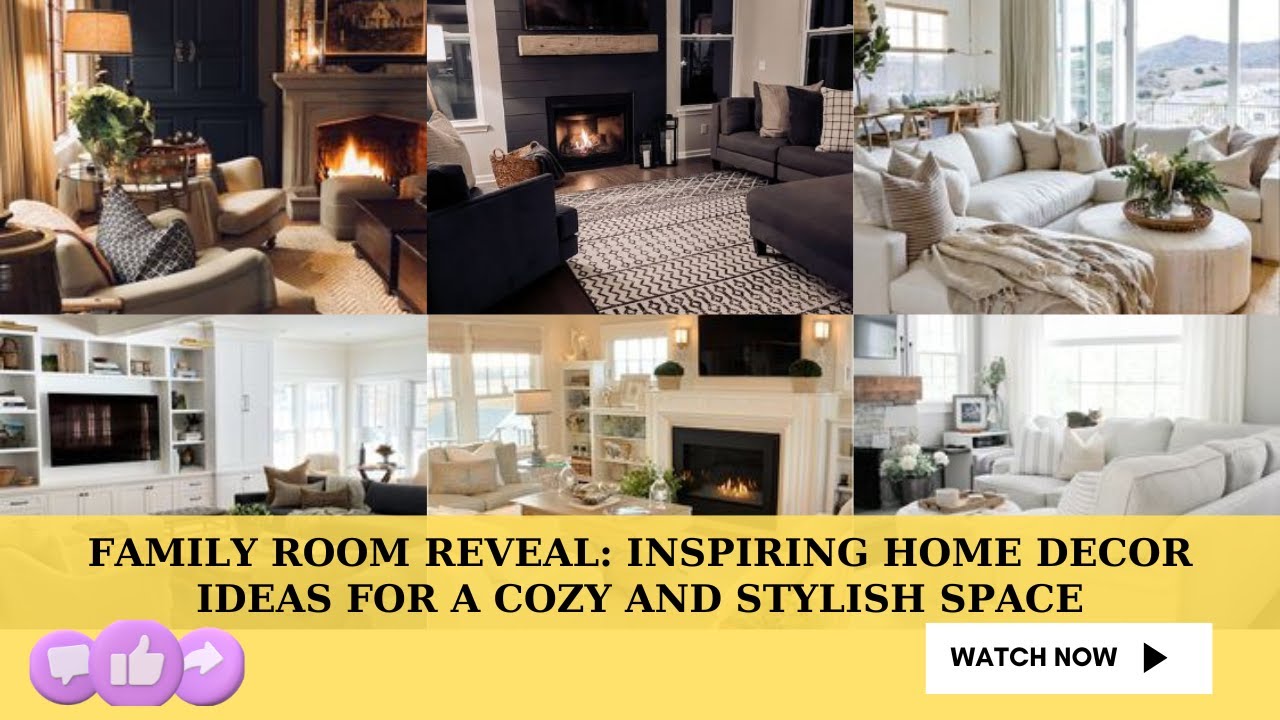 Family living Room Reveal: Inspiring Home Decor Ideas for a Cozy and ...