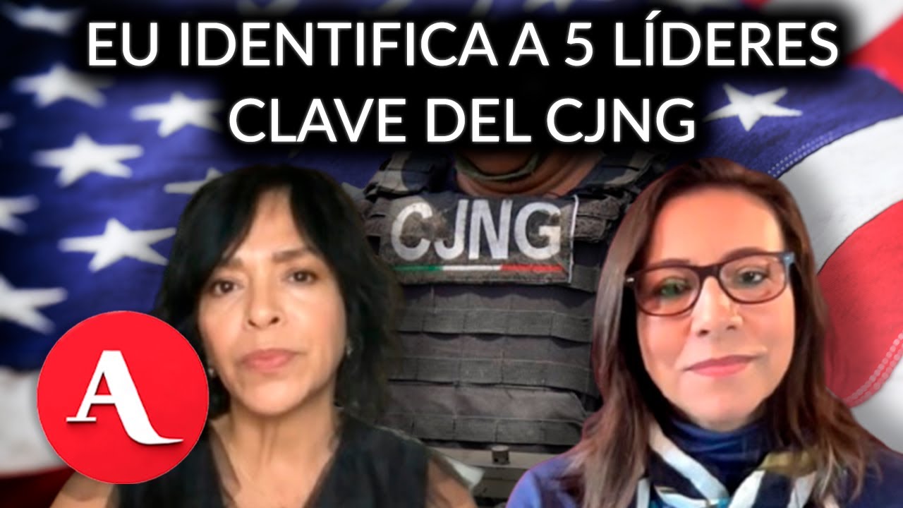 EU identifica a 5 líderes clave del CJNG ¿Qué significa para México ...
