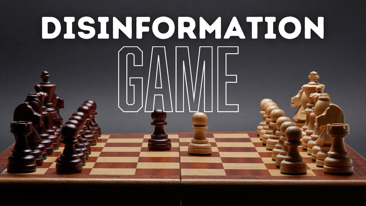 The Disinformation Game - YouTube