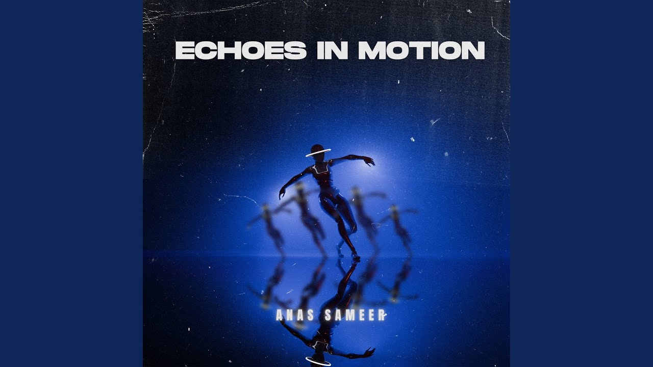 Echoes In Motion - YouTube