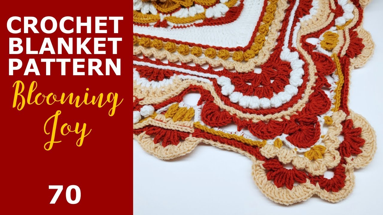 Blooming Joy Crochet Blanket Pattern Tutorial / Round 70 - YouTube