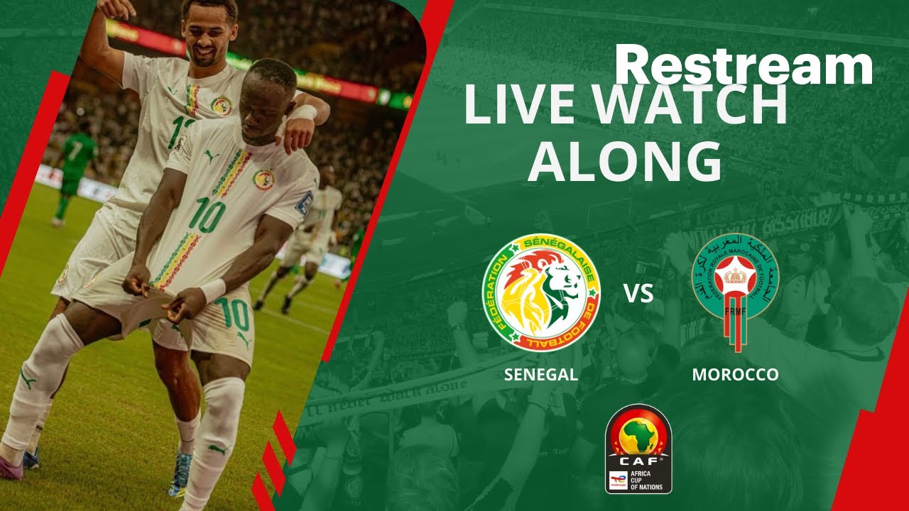 SENEGAL 0 - 0 MOROCCO AFCON FINAL LIVE. WATCH ALONG - YouTube