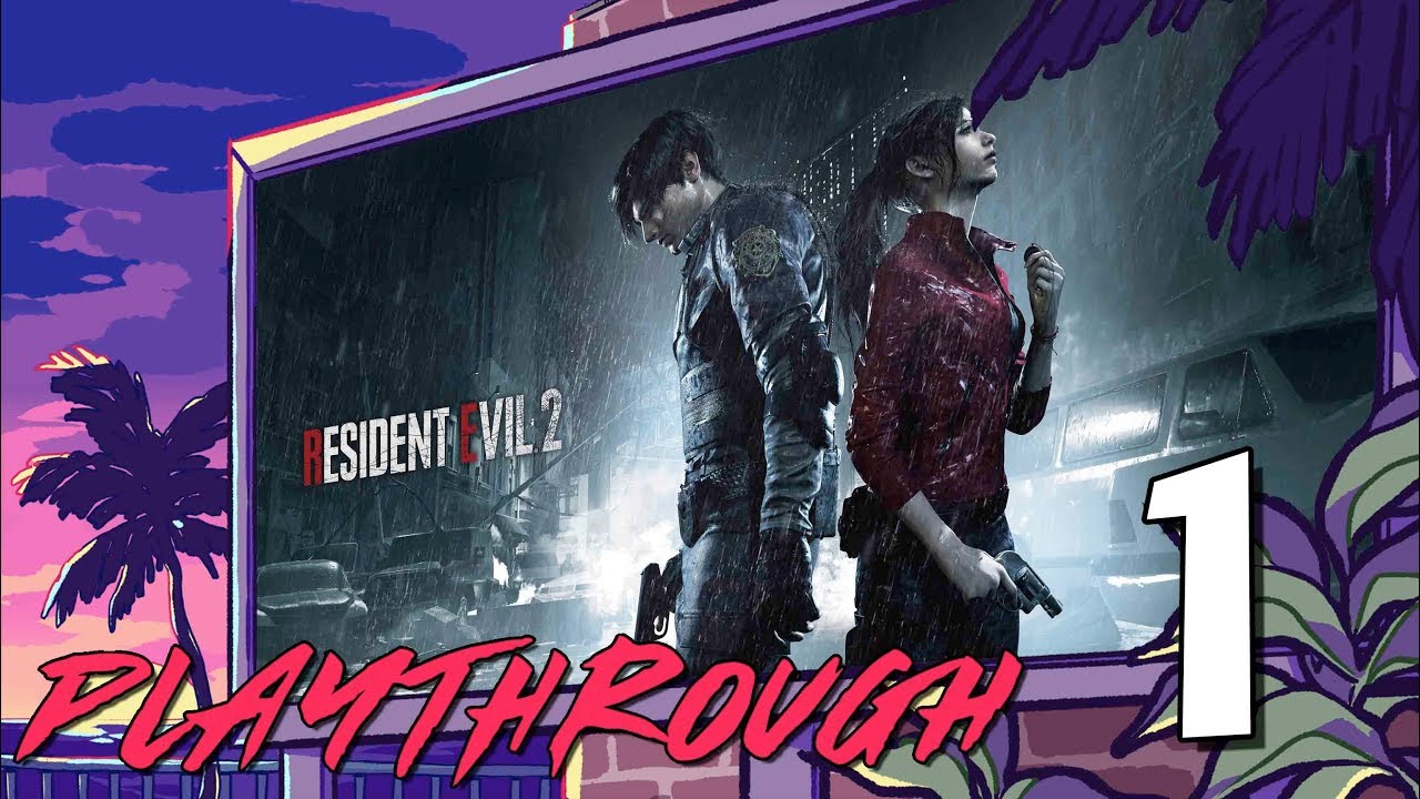 Resident Evil 2 | FULL PLAYTHROUGH #1 - YouTube