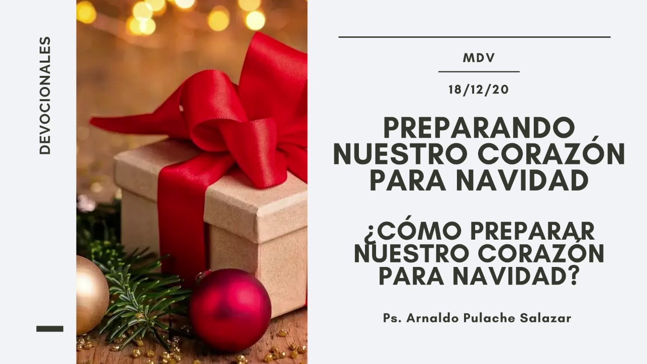 Preparando nuestro corazón para navidad - ¿Cómo preparar nuestro ...