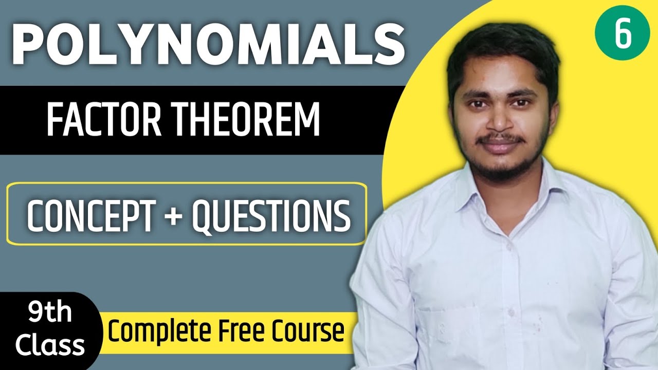 Factor Theorem | Concept And Questions | Polynomials 9th Class Maths | एक हीं विडियो में सब कुछ ...