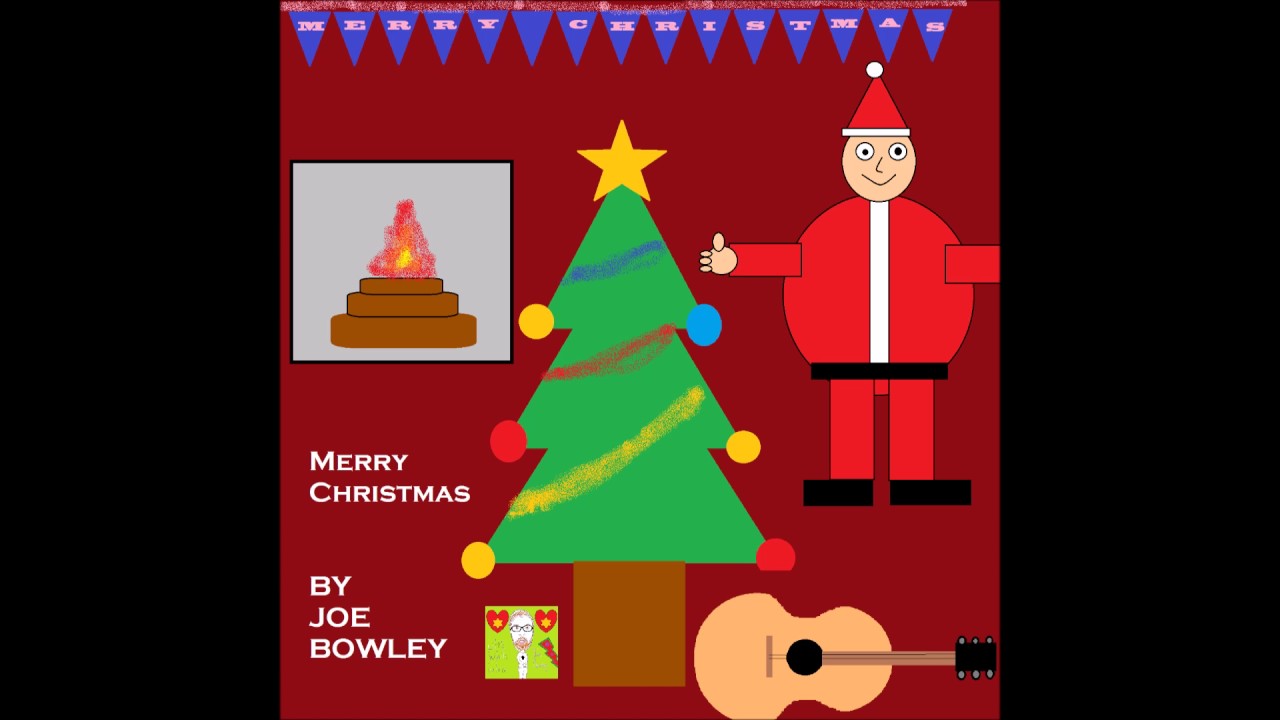 Merry Christmas - Joe Bowley - YouTube