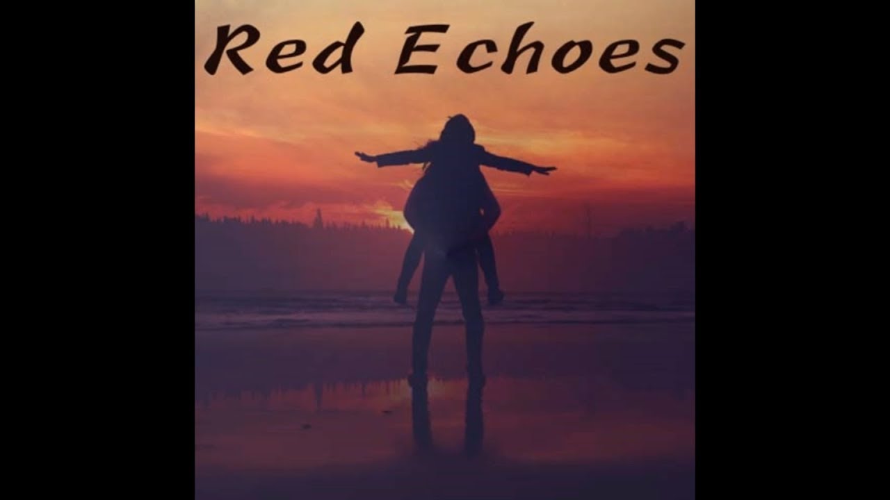 Red Echoes - The Last Parade - YouTube