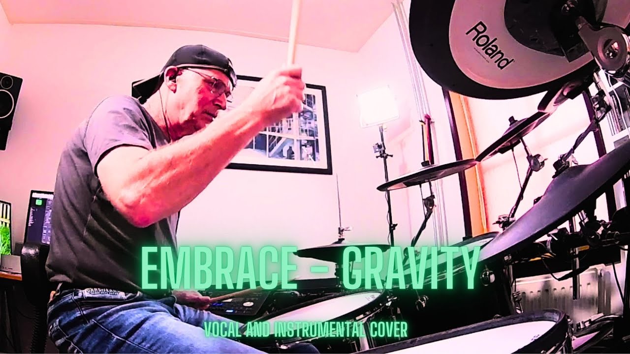 Embrace - Gravity vocal and instrumental cover - YouTube
