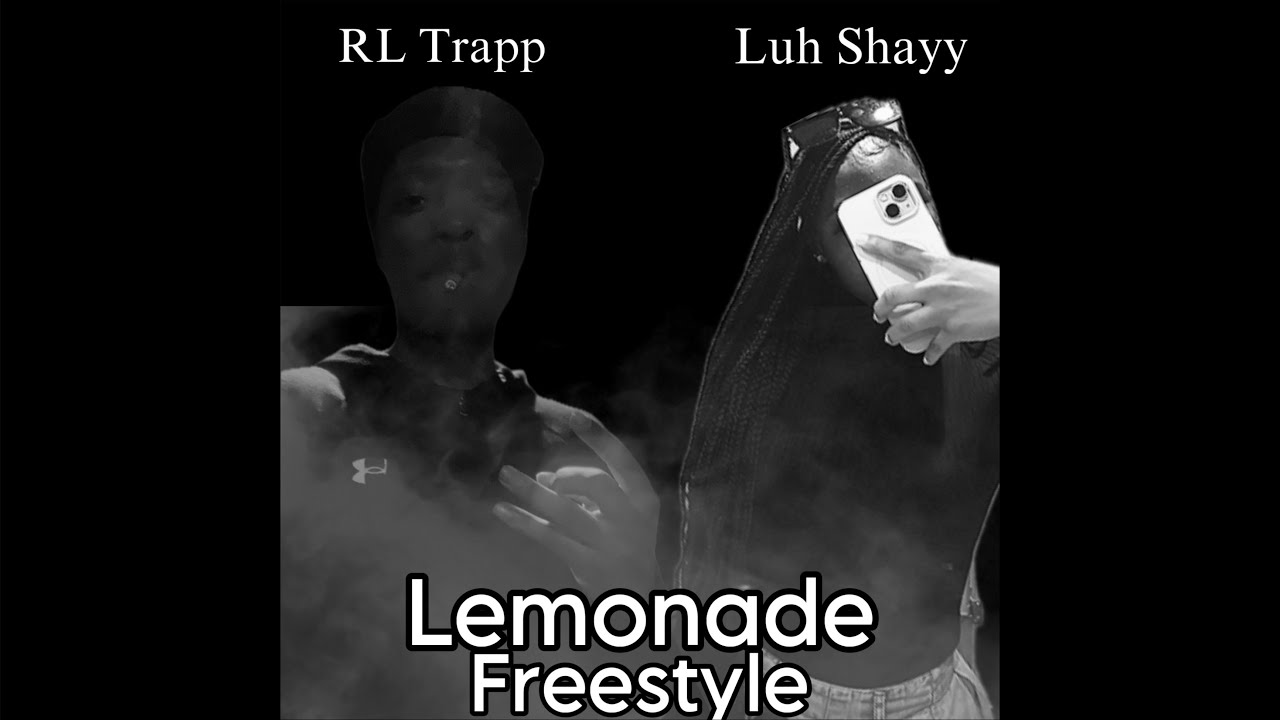 RL Trapp - Lemonade Freestyle Ft Luh Shayy - YouTube