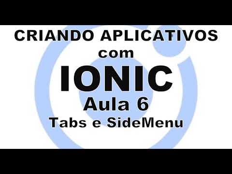 Criando Aplicativos com IONIC | Tabs e SideMenu | Aula 6 - YouTube