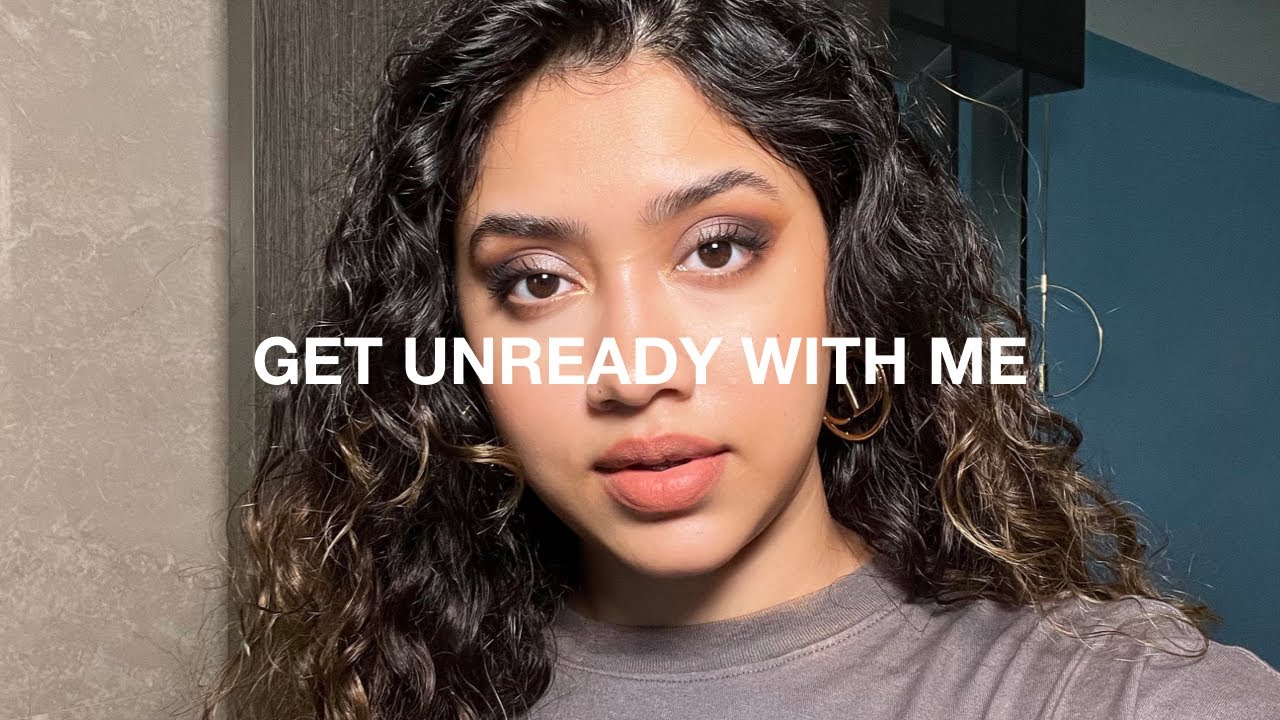 GET UNREADY WITH ME + SKINCARE - YouTube